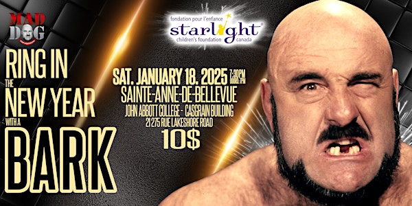 Starlight Canada Presents Mad Dog Pro Wrestling
