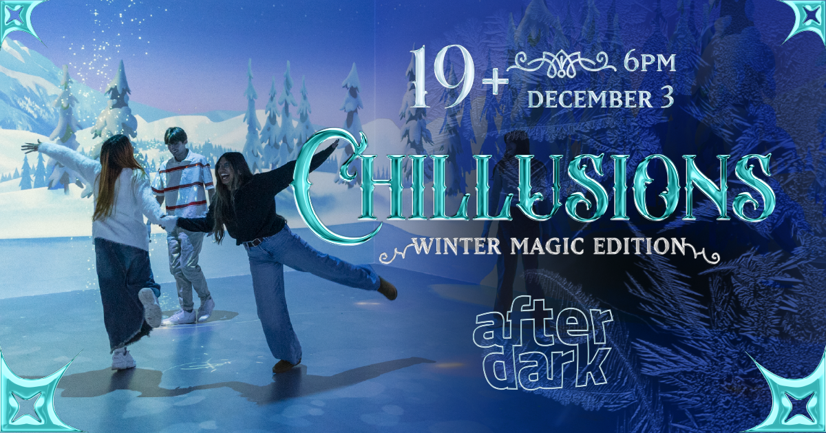 Science World After Dark: Chillusions - Winter Magic Edition